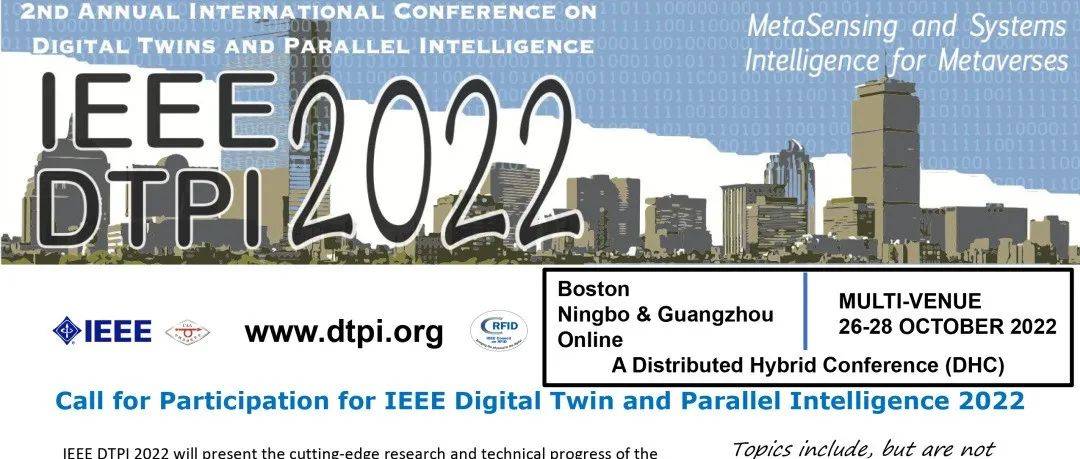 【会议预告】Call for Participation for IEEE DTPI 2022_and_the_Systems