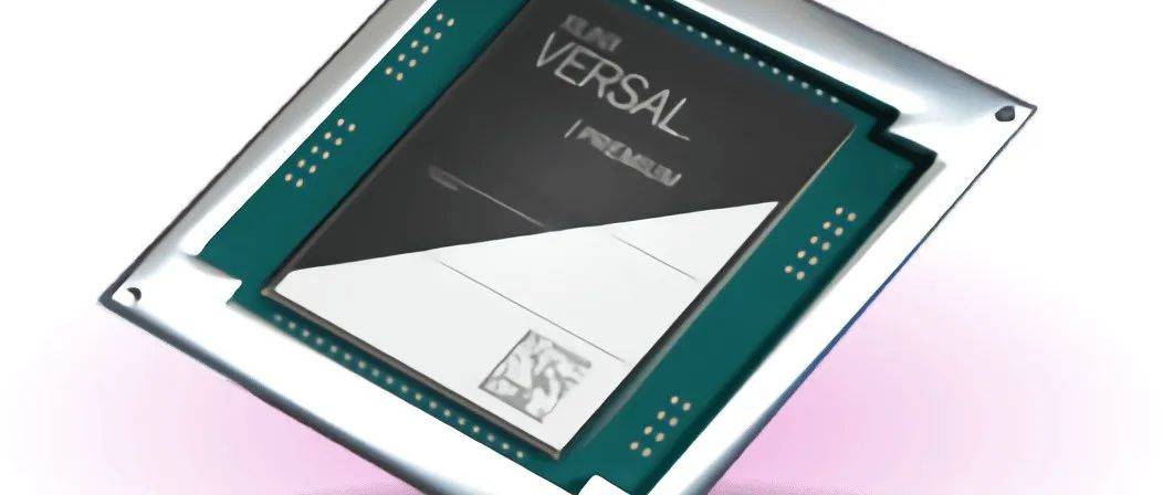 Vivado ML 2022.1 现可支持 Versal Premium 器件_系列_产品_设计