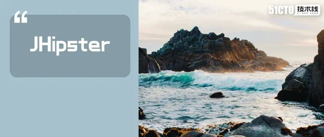 JHipster：Java和JavaScript的全栈框架_运行_用户_支持