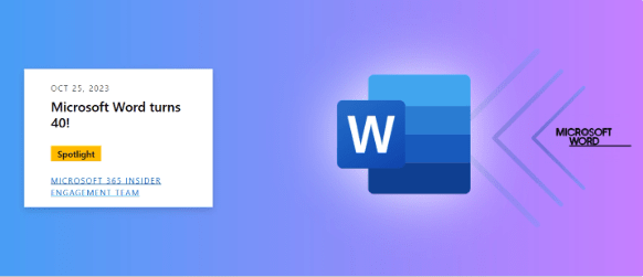 微软 Word 迈向 40 岁：回顾传奇历程和未来愿景_用户_内容_反馈